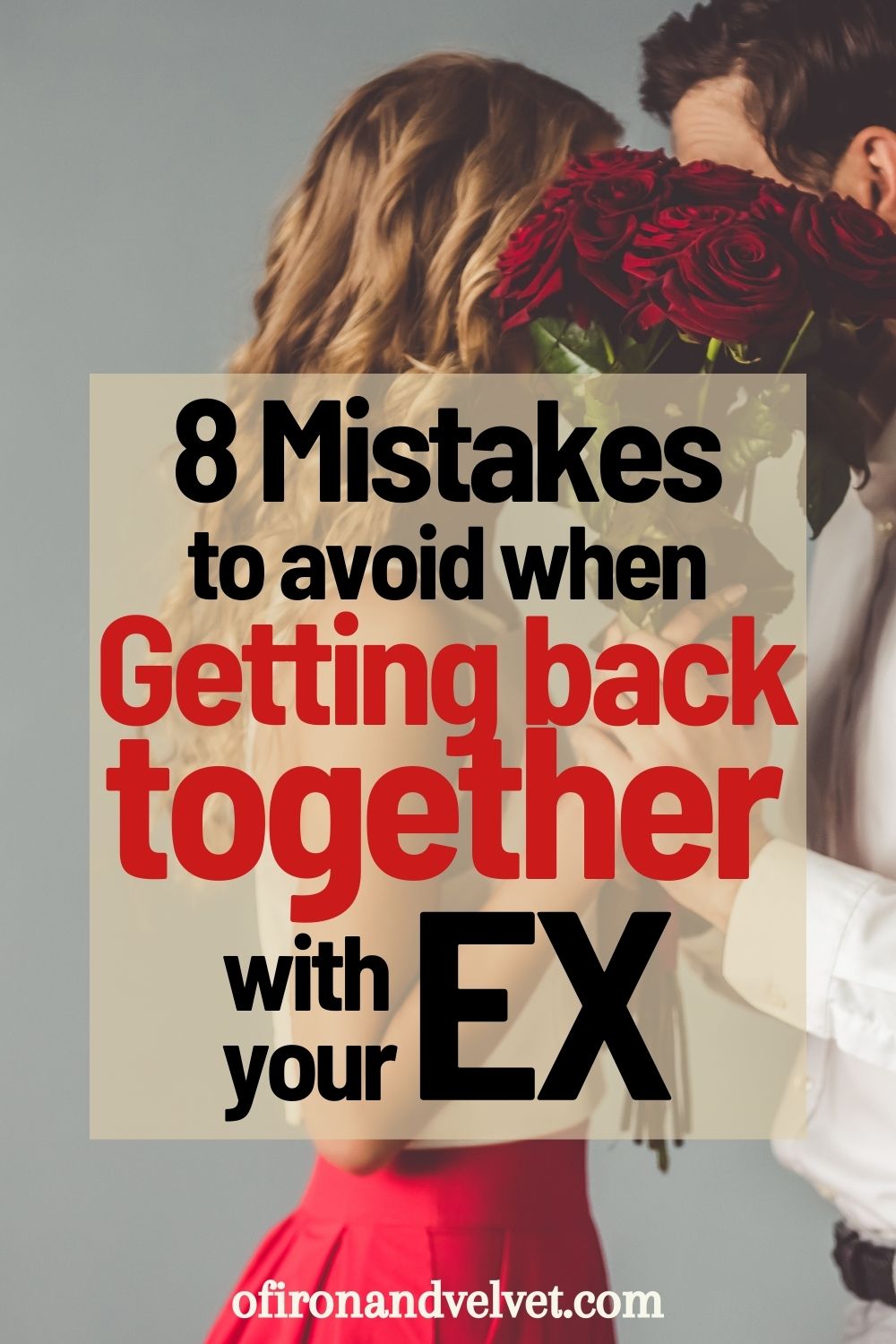 Getting back together with your ex? Avoid these 8 easy mistakes - Of ...