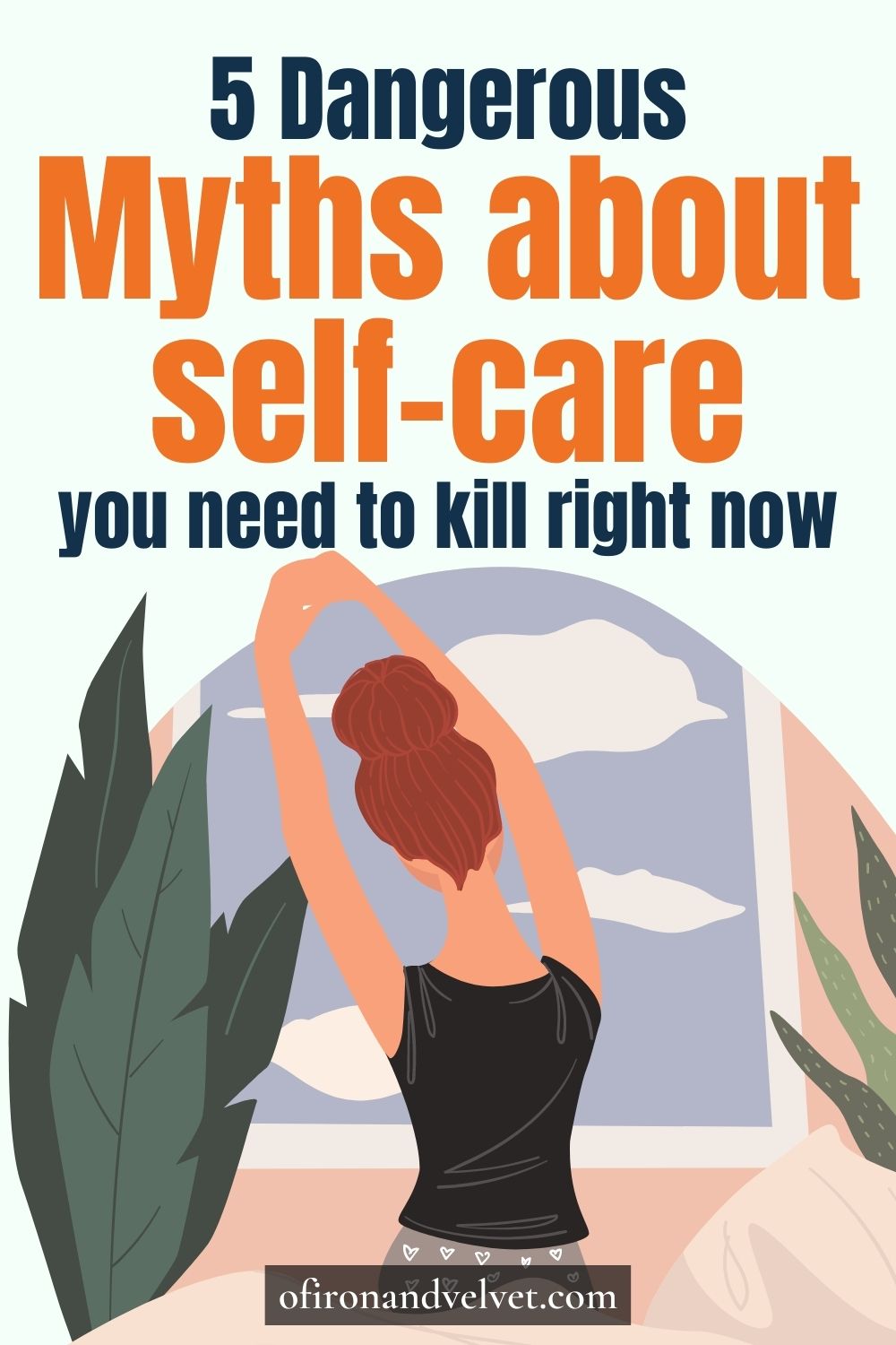 5 Myths about self-care you need to kill right now - Of Iron and Velvet