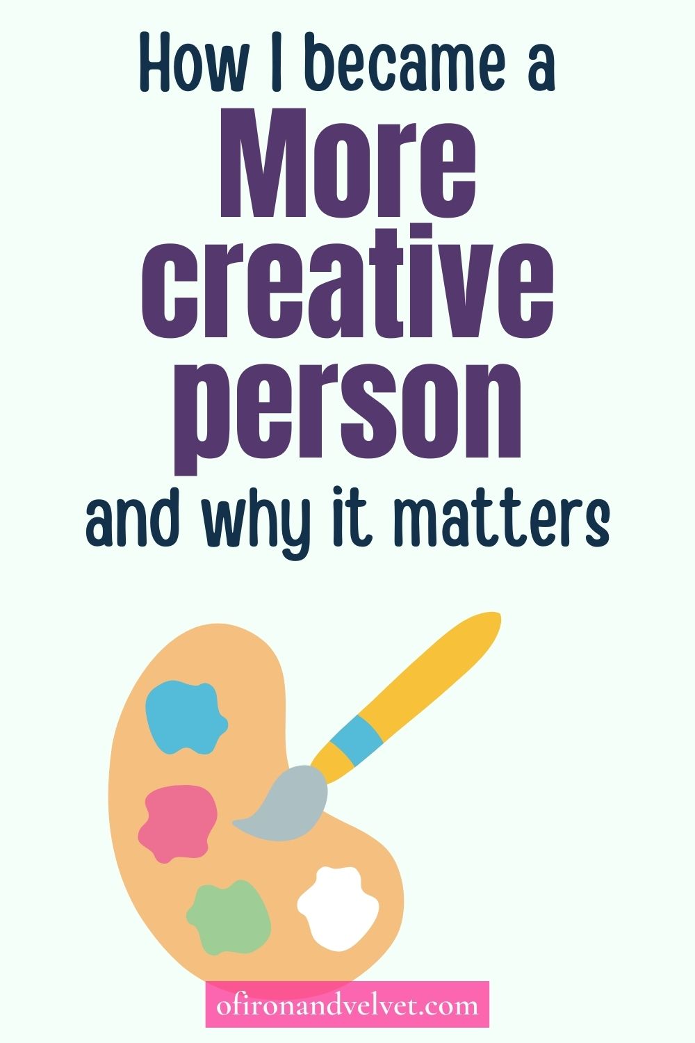 How to become more creative even without any artistic skills - Of Iron ...
