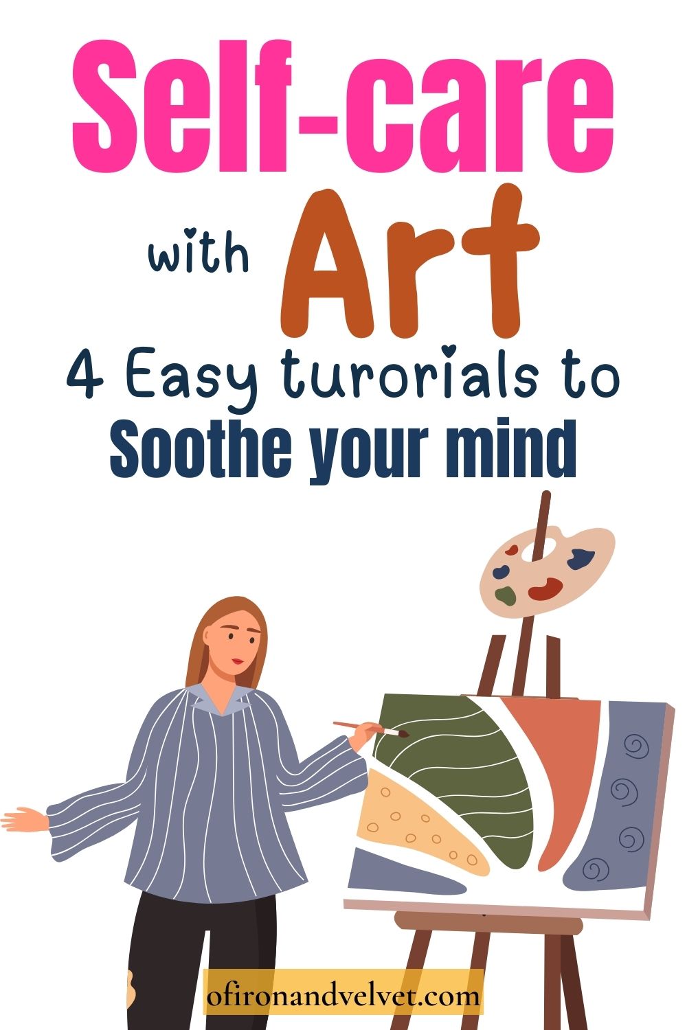 Self-care through art: 4 easy tutorials to soothe your mind - Of Iron ...