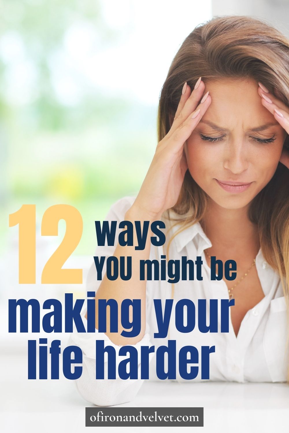 Life is hard but you're making it harder - Of Iron and Velvet