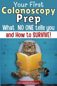 Your First Colonoscopy Prep: What to Expect and Other Fun Stuff - Of ...
