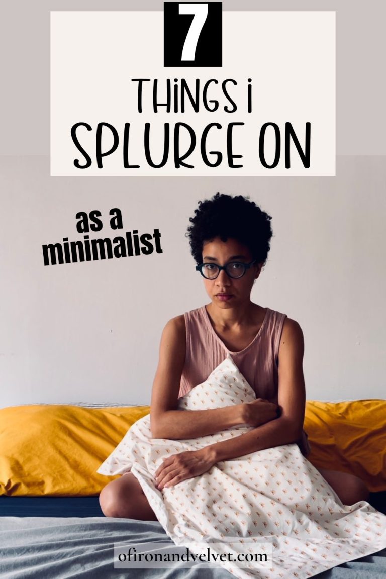 7 Things I Splurge on as a Minimalist